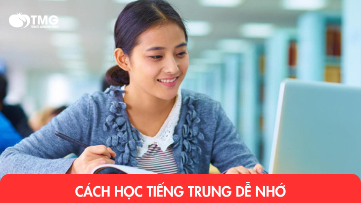 Cách học tiếng Trung dễ nhờ nhất